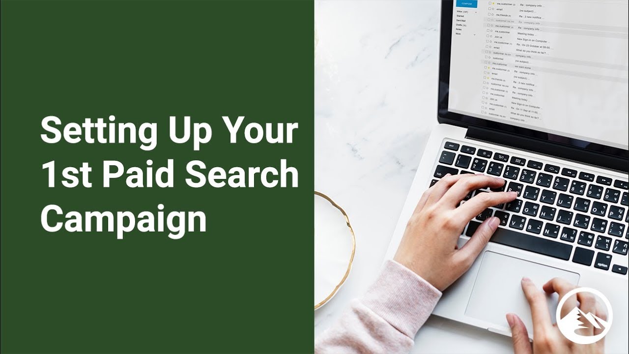How to Set Up Your 1st Paid Search Campaign in Google Ads in 1 Hour ...