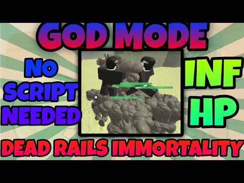 GOD MODE in Dead Rails | How to become immortal in Dead Rails Tutorial ...