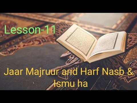 Jaar Majruur and Harf Nasb & Ismu ha, Lesson-11, Date: 08/06/2022 - YouTube