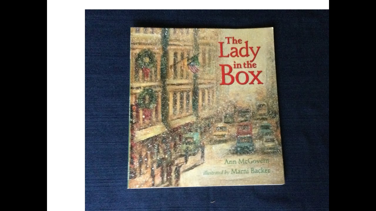 The Lady in the Box by Ann McGovern, illustrated by Marni Backer - YouTube