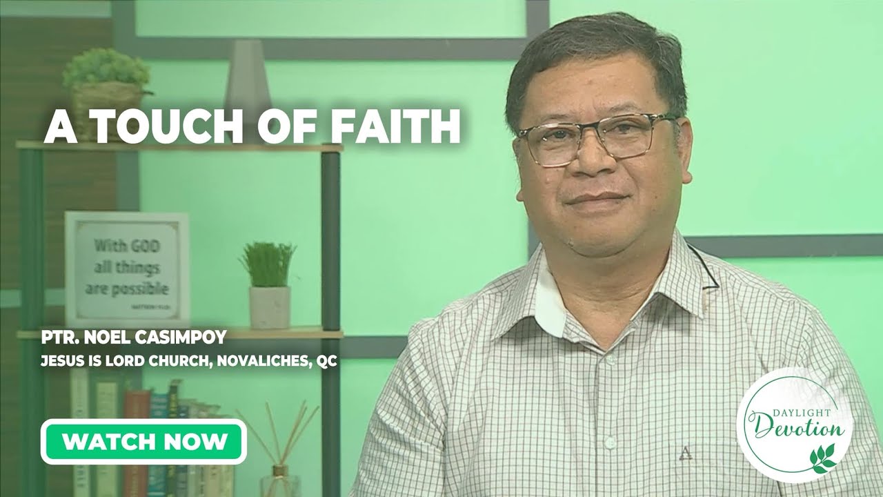 Daylight Devotion | A Touch of Faith | August 8, 2024 - YouTube