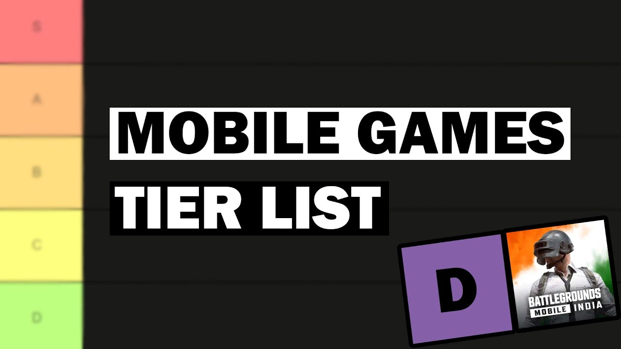 The Mobile Games Tier List very Official YouTube the-mobile-games-tier-list-very-official-youtube