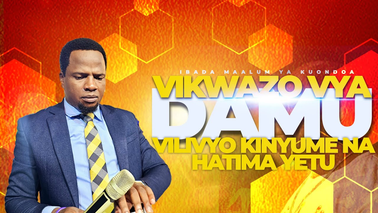 IBADA MAALUM YA KUONDOA VIKWAZO VYA DAMU VILIVYO KINYUME NA HATIMA ZETU ...