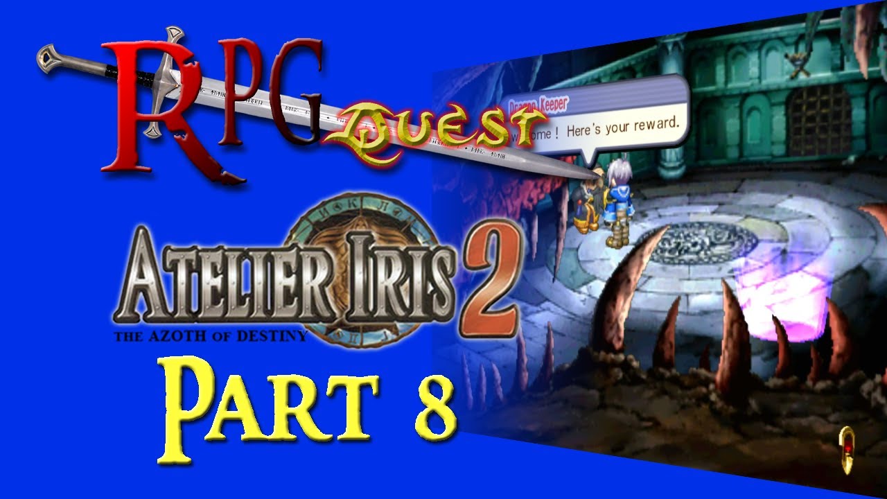RPG Quest #365 (FFWD #13): Atelier Iris 2: The Azoth of Destiny (PS2 ...