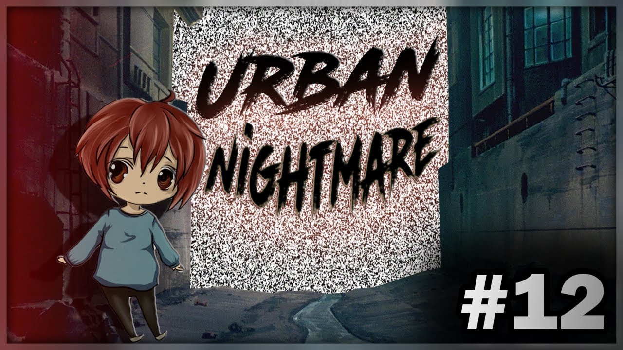 Прохождение Urban Nightmare - Часть 12: ФИНАЛ - YouTube
