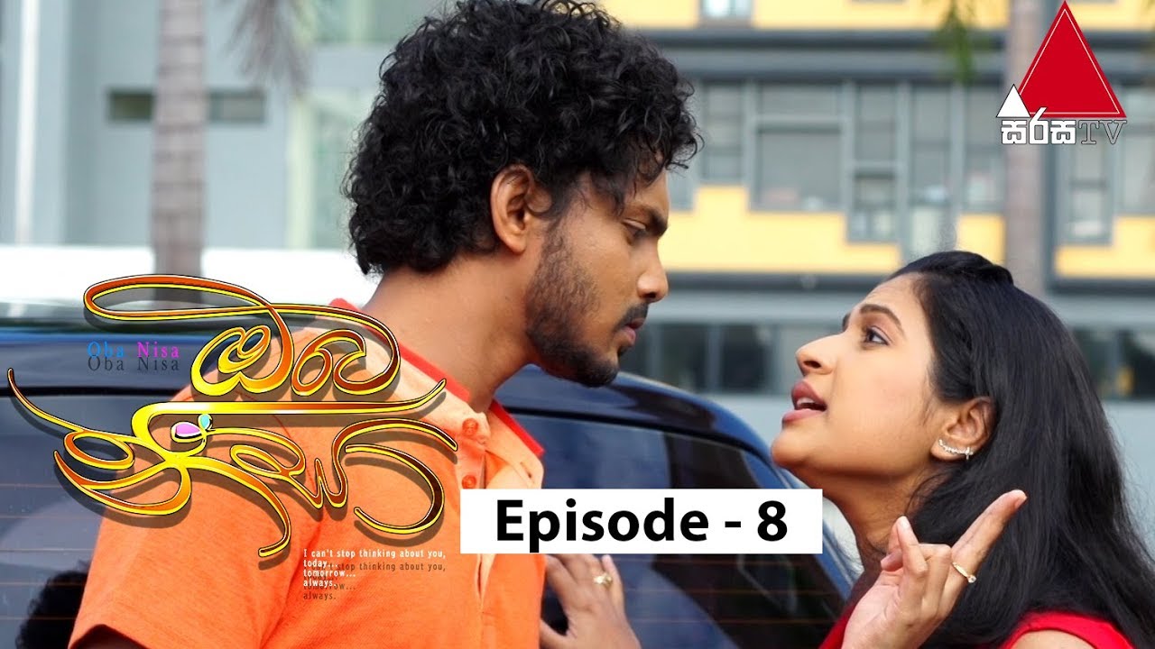 Oba Nisa (ඔබ නිසා) | Episode 08 | 27th February 2019 - YouTube