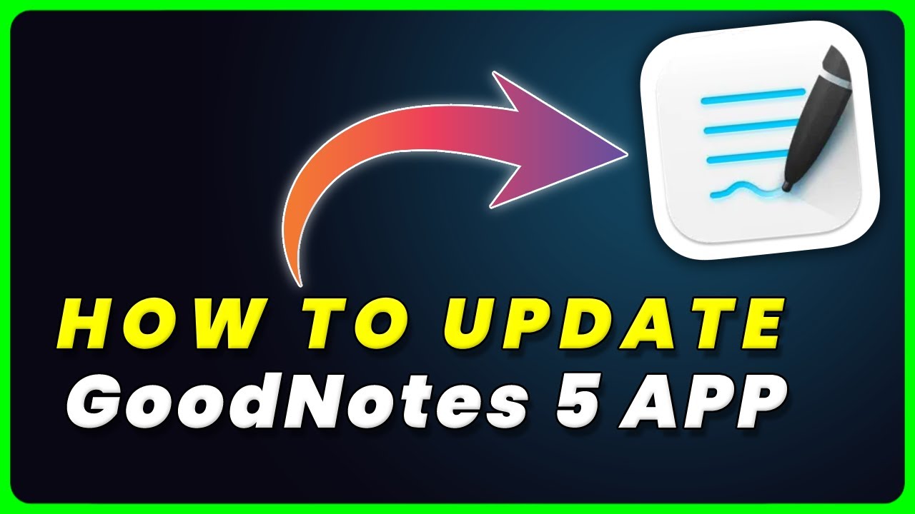 How To Update GoodNotes 5 App YouTube How To Update GoodNotes 5 App YouTube