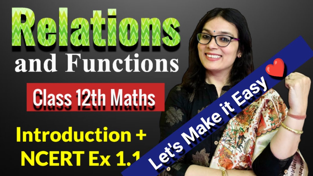 Relations and Functions Class 12 | Class 12 Maths Chapter 1 | NCERT ...