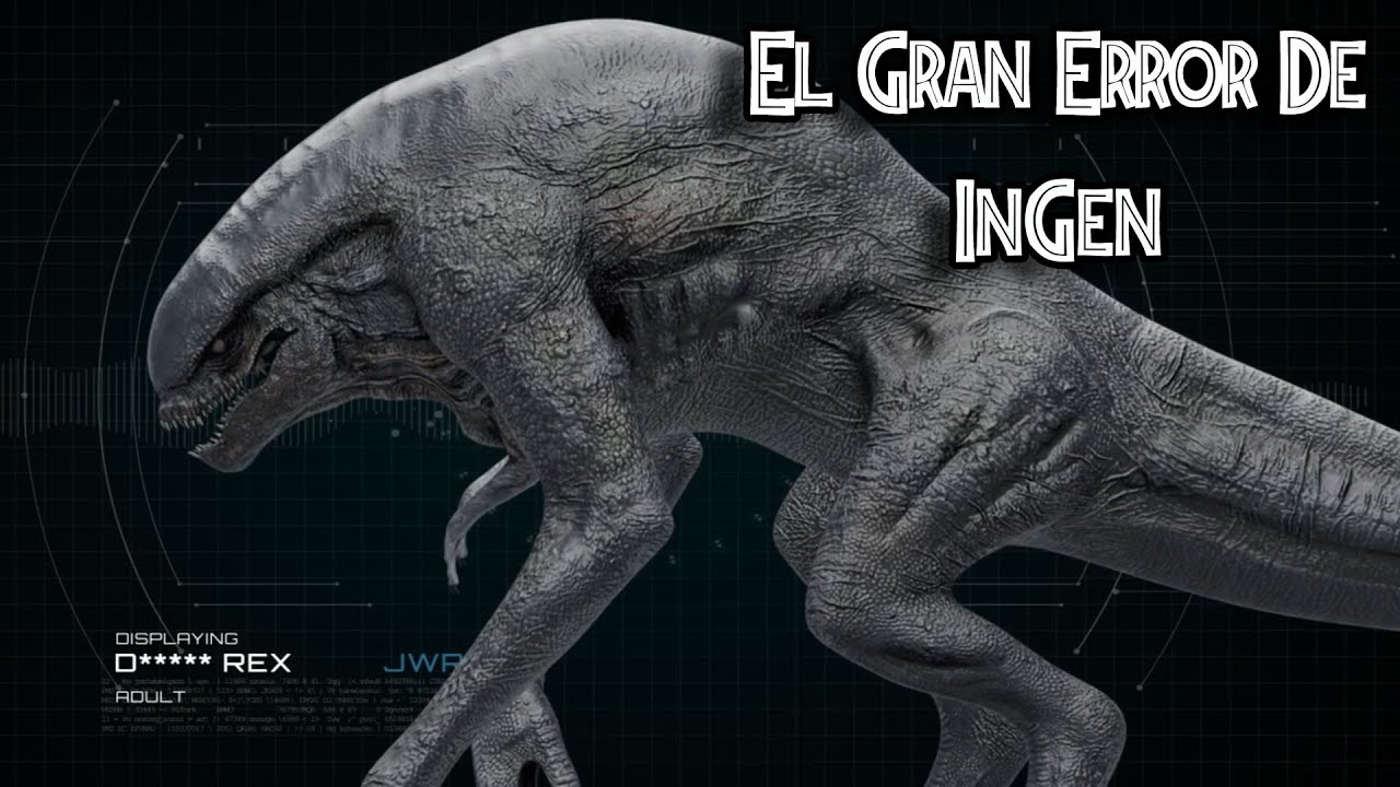 Origen Del D - Rex, El Gran Error De InGen - YouTube