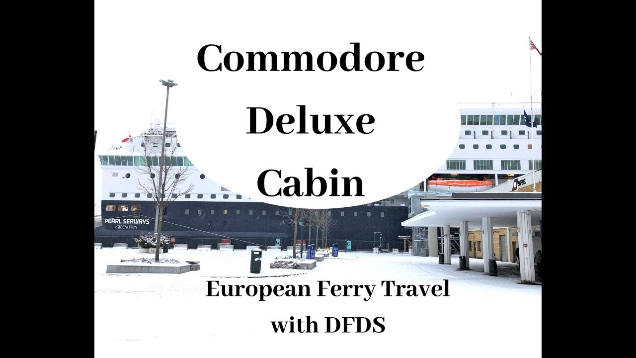 DFDS Commodore Deluxe Cabin - YouTube