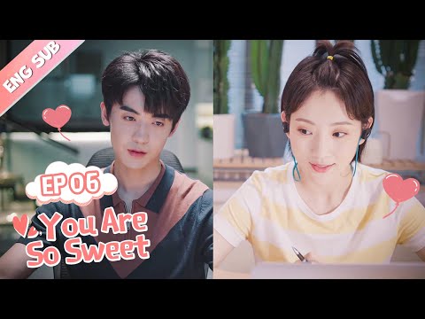 [ENG SUB] You Are So Sweet 06 (Eden Zhao, Amy Sun) Idol, Boss or Boyfriend?