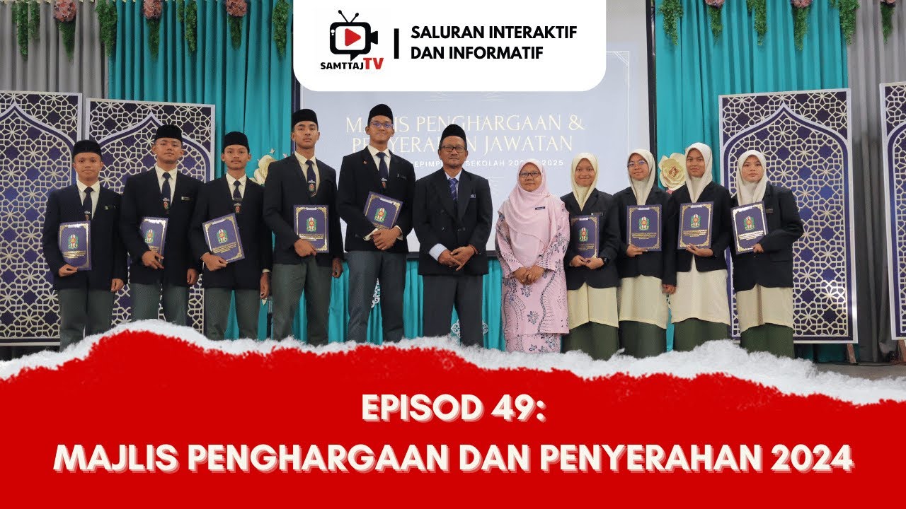 SAMTTAJ TV EP49 | Majlis Penyerahan dan Penghargaan Jawatan 2024 - YouTube