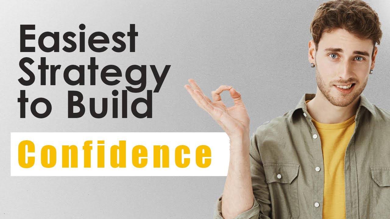 How to really be confident - Easiest Strategy to Build your confidence ...