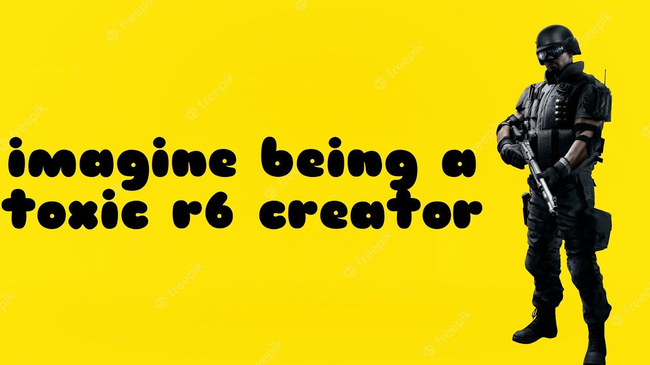 IMAGINE BEING A TOXIC R6 CREATOR | Rainbow Six Siege compilation - YouTube