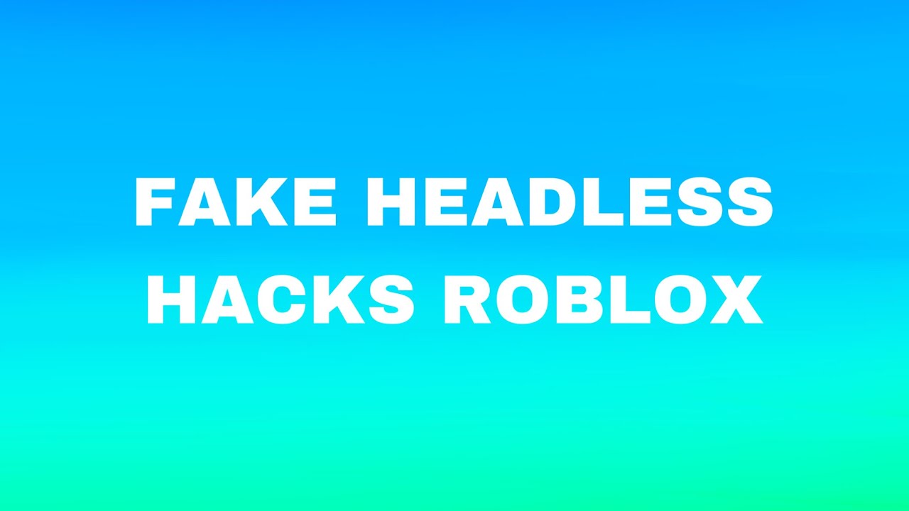 Fake Headless Avatar hacks | ROBLOX - YouTube