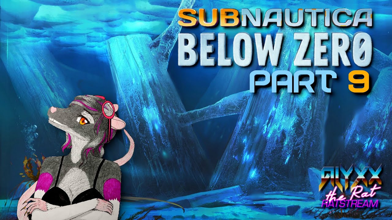 Ratstream - SUBNAUTICA: BELOW ZERO [2021] - Part 9 - YouTube