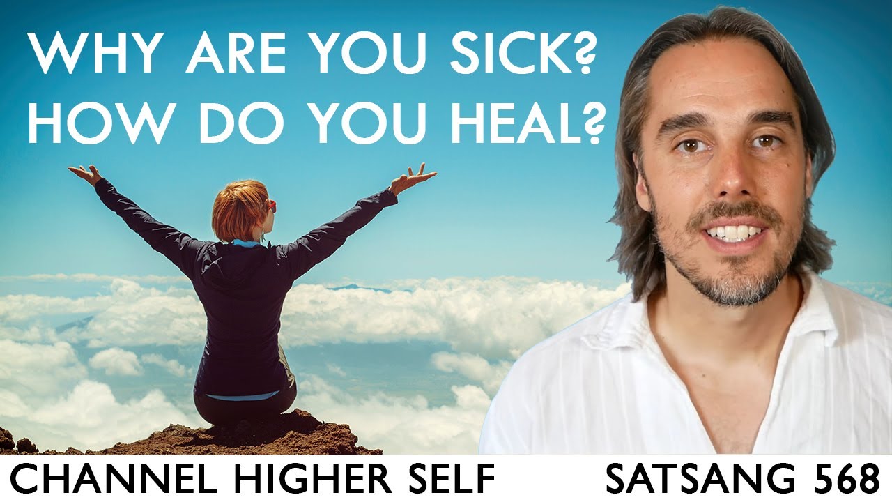 Higher Self Examines the Entire Process of Healing the Physical Body ...