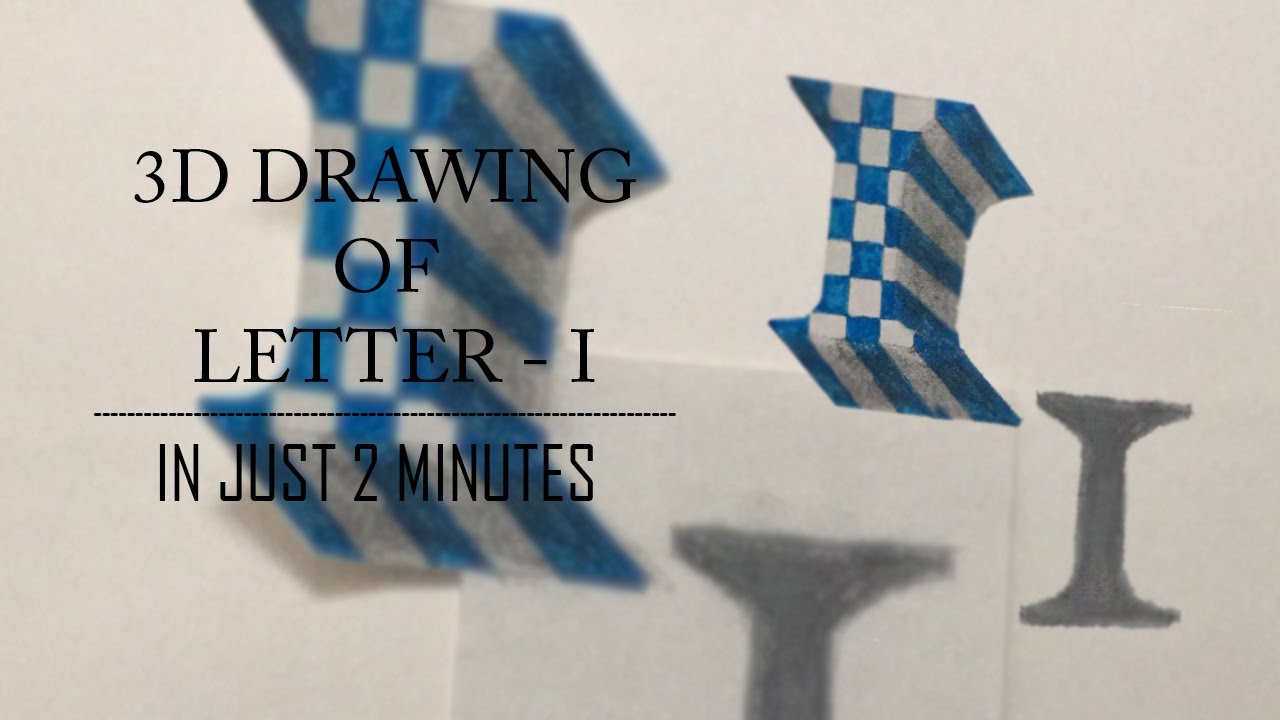 3D DRAWING OF LETTER I || STEP BY STEP || ART angleD2 - YouTube