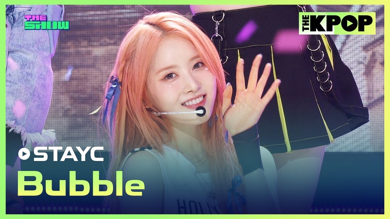 STAYC, Bubble (스테이씨, Bubble) [THE SHOW 230829] - YouTube