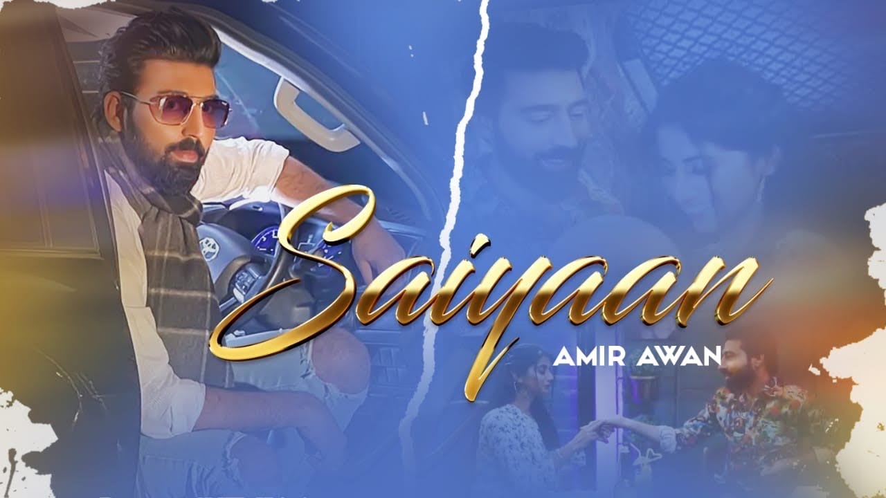 Saiyaan |Singer Amir Awan| new sad song 2024 - YouTube