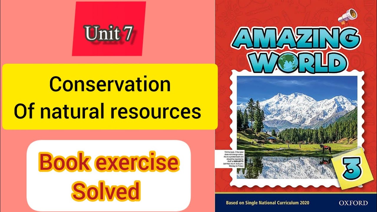 Amazing world book 3 | unit 7 Conservation of natural resources | Book ...