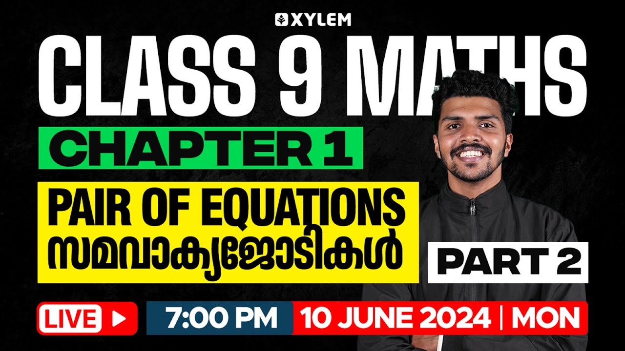 Class 9 Mathematics - Chapter: 1 - Pair of Equations / സമവാക്യജോടിക ...