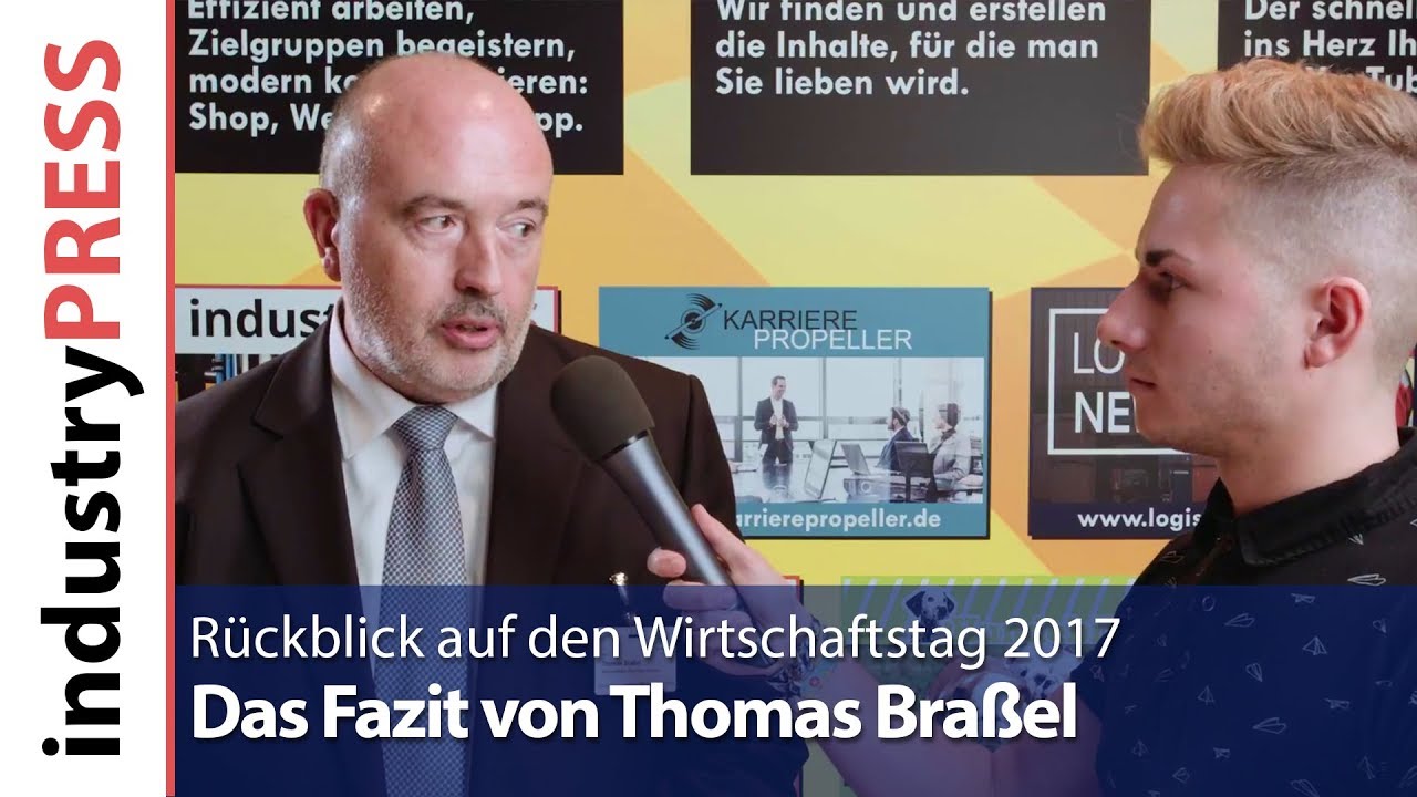 Das Fazit von Thomas Braßel zum Wirtschaftstag 2017 der ...