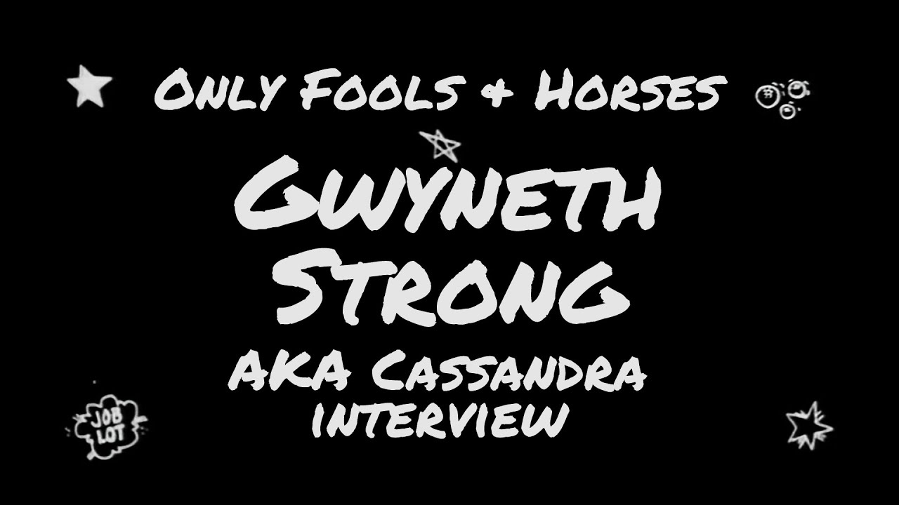 Gwyneth Strong Interview AKA Only Fools and Horses Cassandra - YouTube
