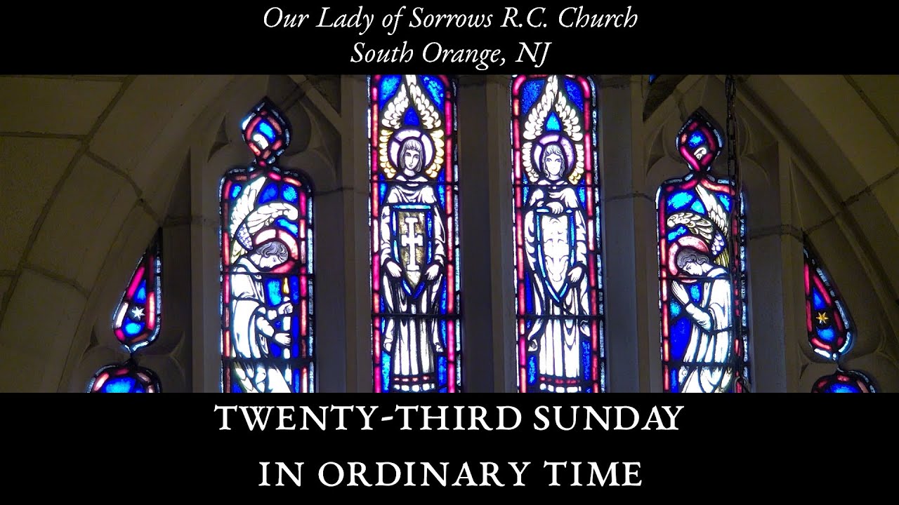 Mass for the 23rd Sunday in Ordinary Time - September 5th, 2021 - YouTube