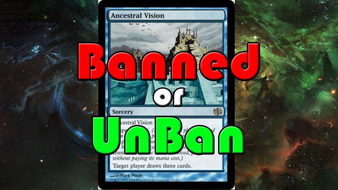 [Banned or UnBAN] Ancestral Vision - Review of MTG Modern Banned List ...
