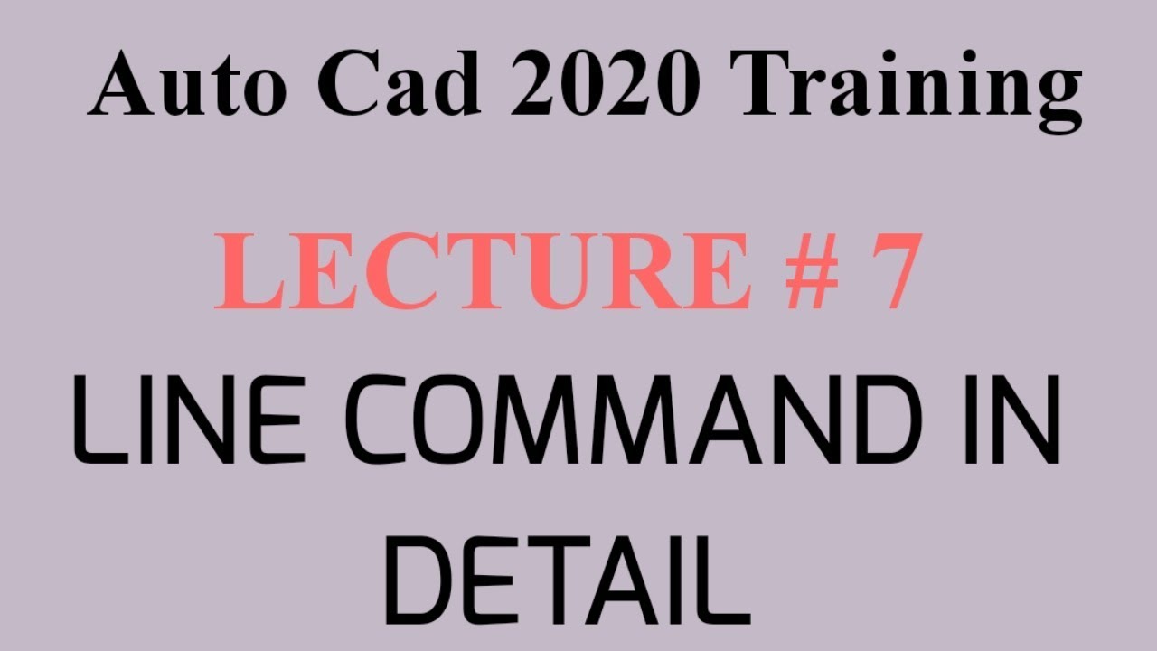 7.Line Command In Auto-cad 2020 - YouTube