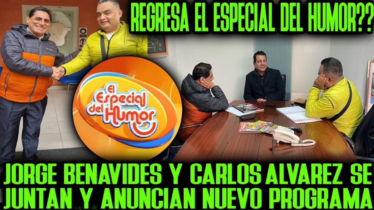 Carlos Alvarez y Jorge Benavides anuncian nuevo programa!!! El Especial ...