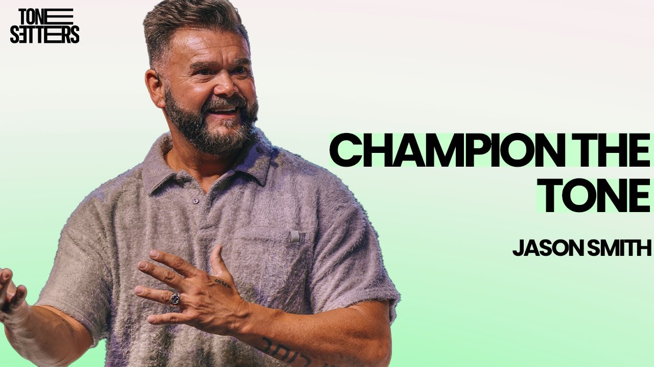 TONE SETTERS | CHAMPION THE TONE | PASTOR JASON SMITH - YouTube