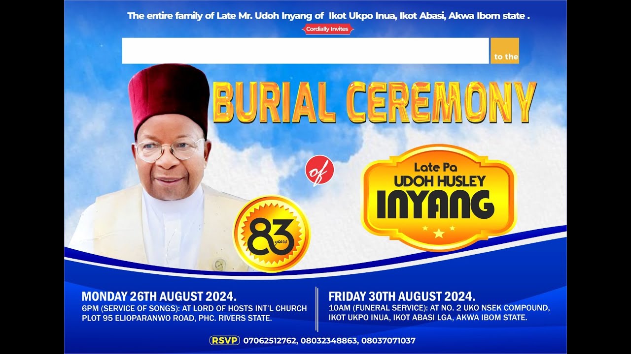 SERVICE OF SONGS OF LATE PA UDOH HUSLEY INYANG || 26:08:2024 - YouTube
