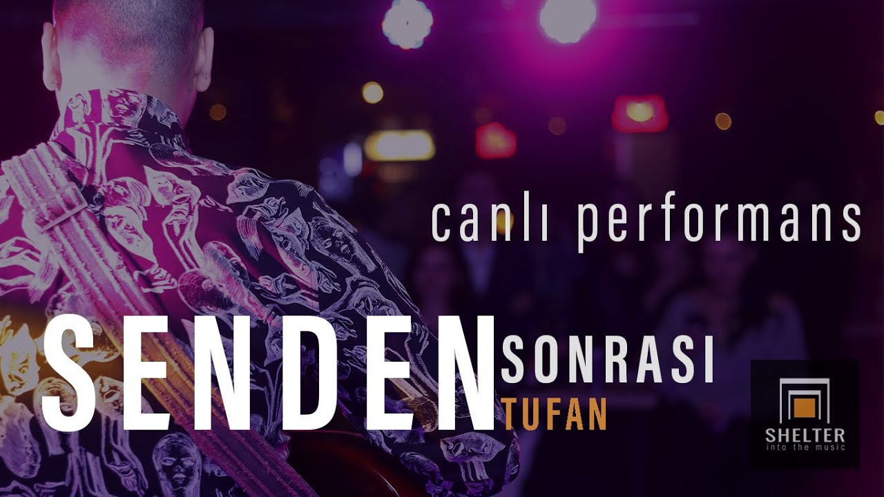 Şansal Engin - Senden Sonrası Tufan (Shelter Stage) | Canlı Performans ...