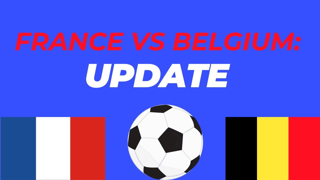 France vs. Belgium highlights: France advances after late own goal by ...