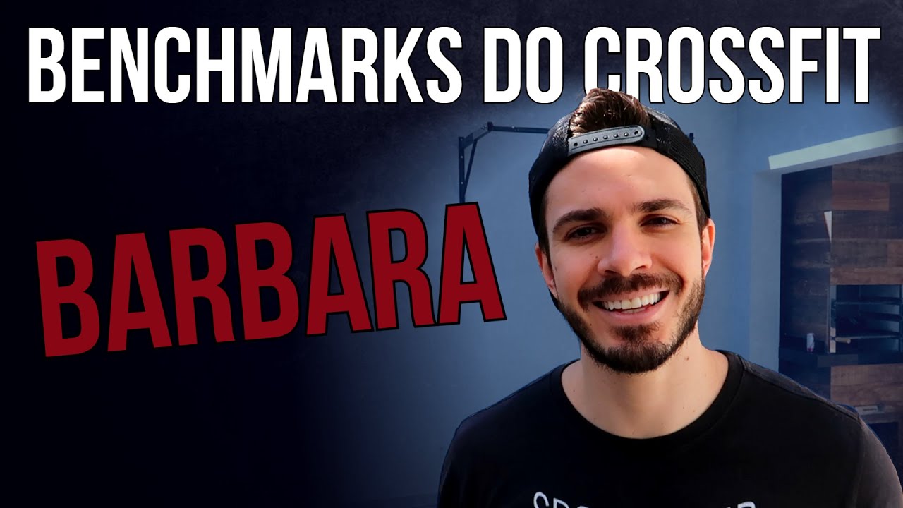 BENCHMARKS DO CROSSFIT - WOD: BARBARA (THE GIRLS) - YouTube