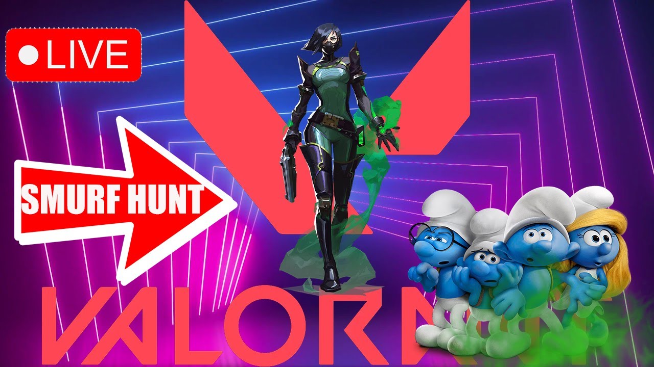 LIVE-VALORATN SMURF HUNT - YouTube