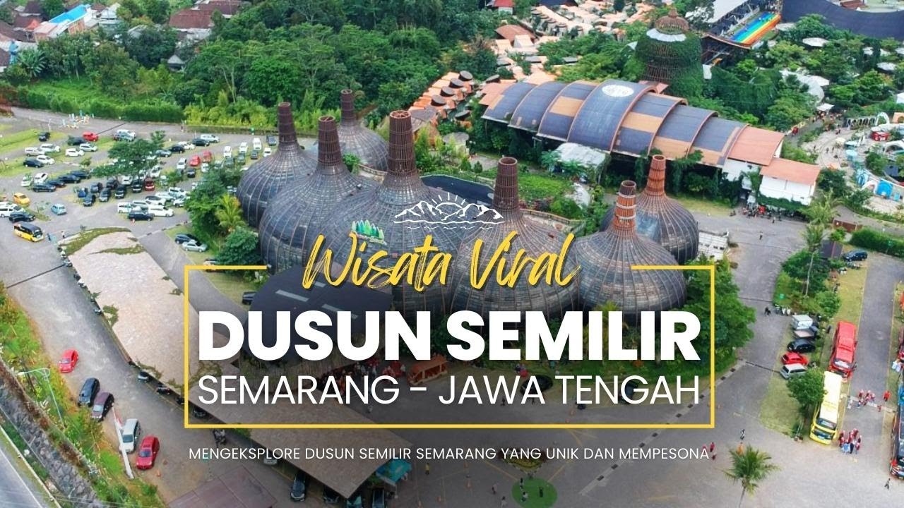 DUSUN SEMILIR SEMARANG || Wisata Viral Unik dan Mempesona - YouTube
