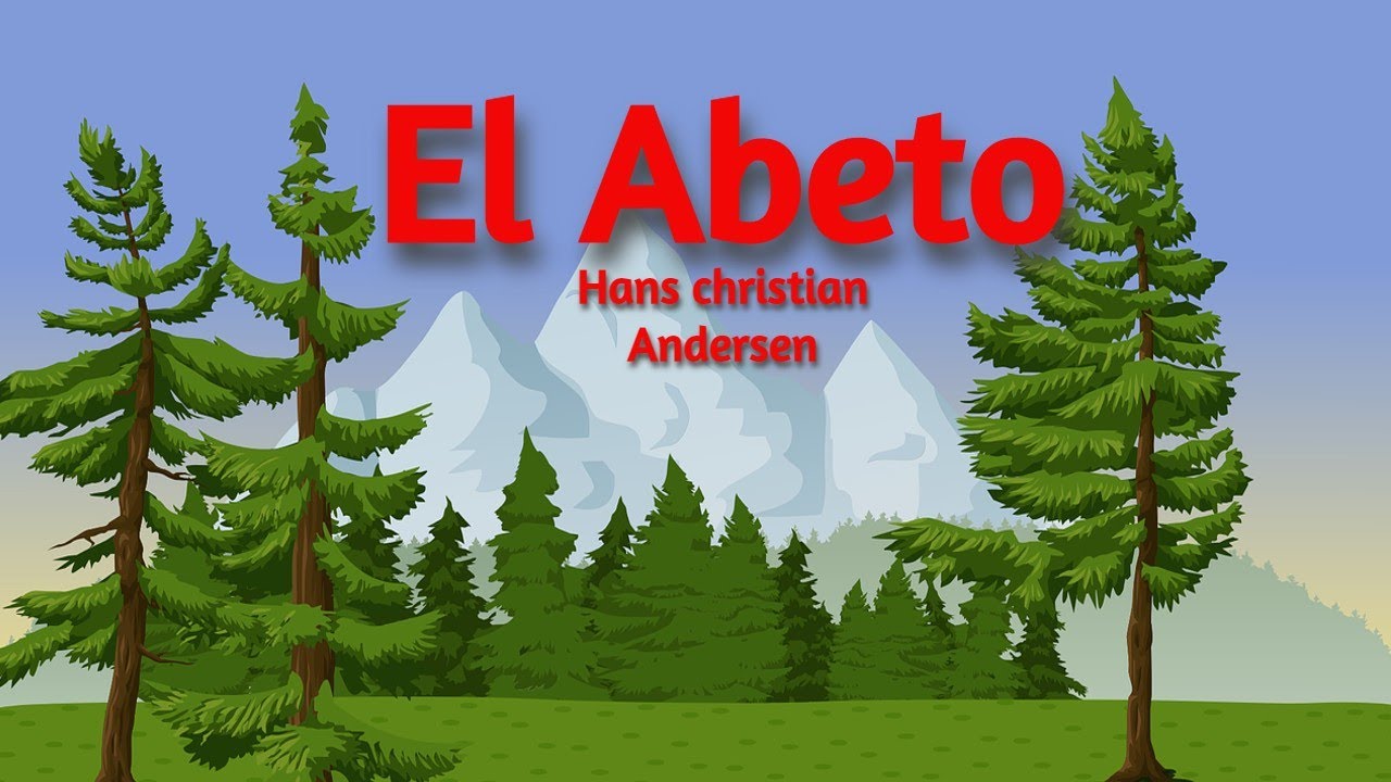 El Abeto.Hans christian Andersen. - YouTube