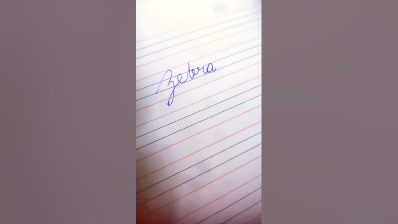 Write Zebra With Cursive Handwriting YouTube write-zebra-with-cursive-handwriting-youtube