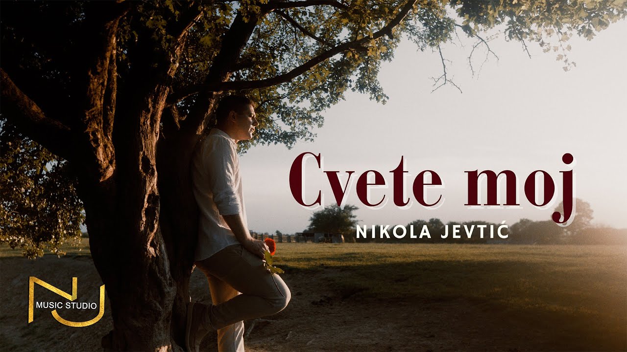 Nikola Jevtić - Cvete moj (Official Video) - YouTube
