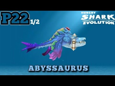 Hungry Shark Evolution P22 EVO ABYSSAURUS ตอนที่1 - YouTube