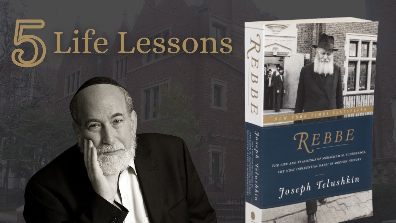 Joseph Telushkin: Lessons from the Rebbe - The Most Influential Rabbi ...
