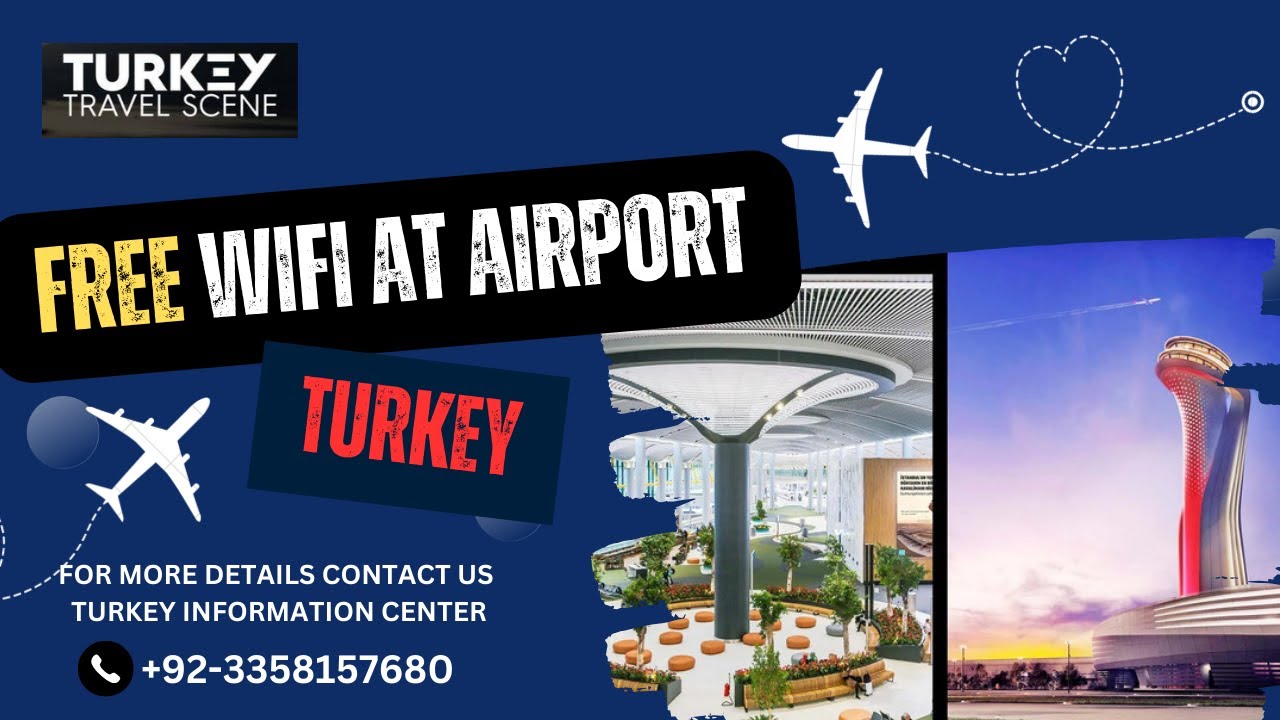 "Dive into Tech Travel: Free WiFi at Turkey's Airports For Journey! 📶🛫 ...