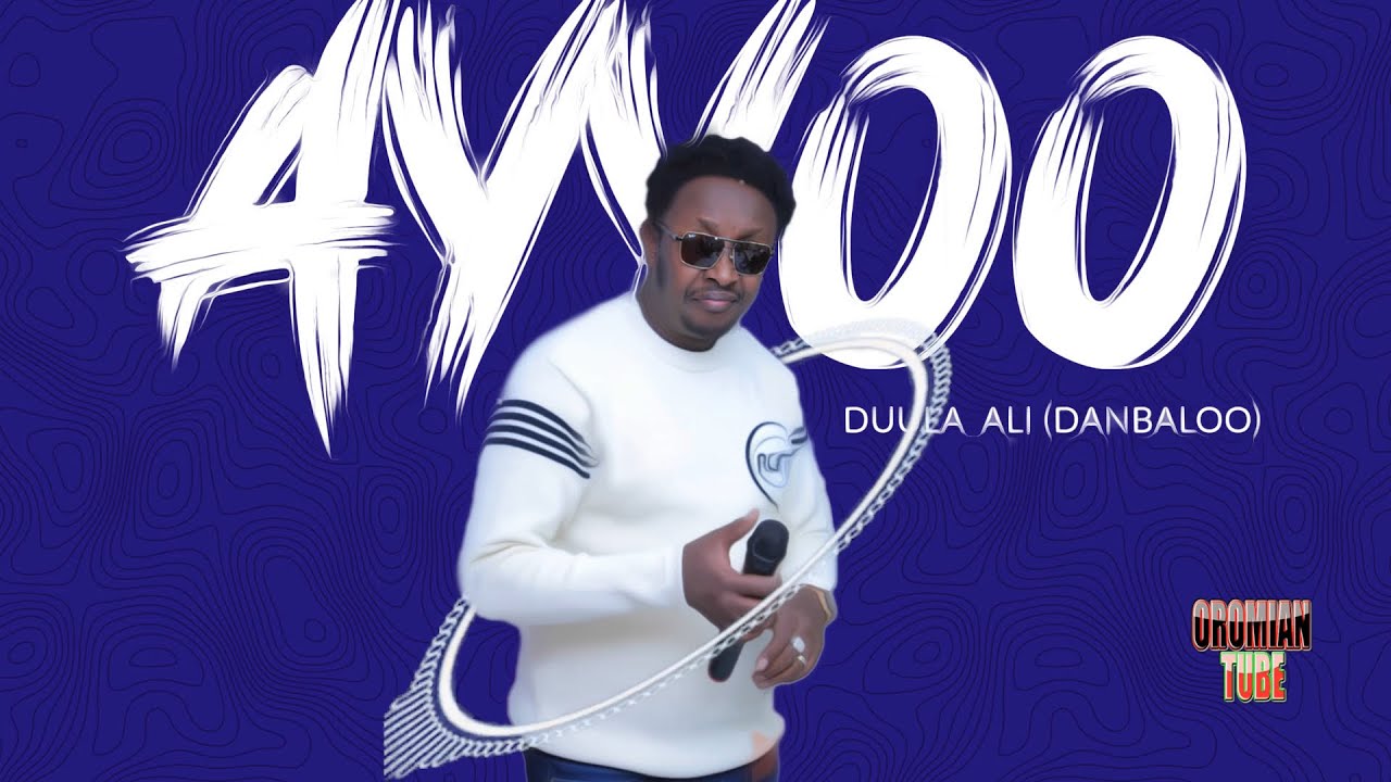Dula Ali - Ayyoo - New Oromo Music 2020 (Official Audio) - YouTube