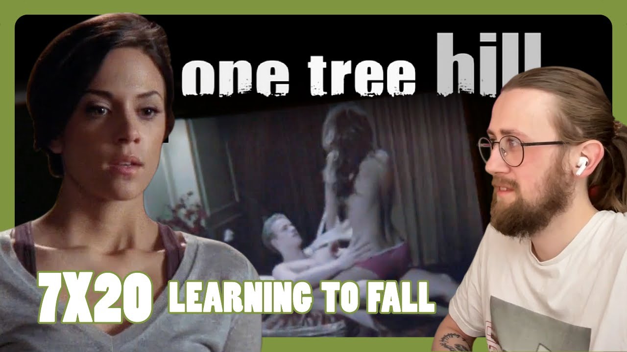 HE FILMED HER! - One Tree Hill 7X20 - 'Learning To Fall' Reaction - YouTube