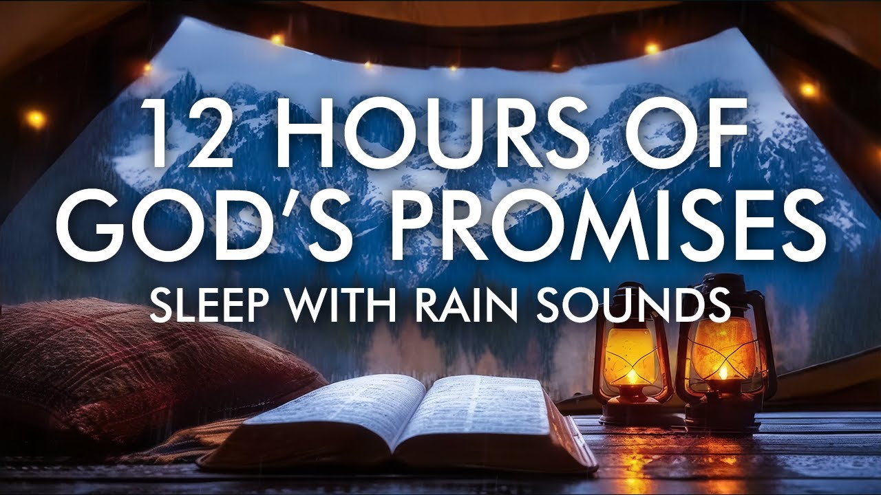 The PROMISES Scriptures with RAIN | Fall Asleep Listening To God's Word ...
