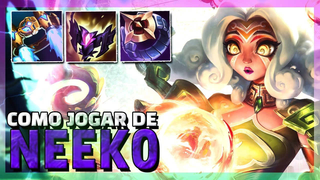 COMO JOGAR DE A a Z: NEEKO MID! - League of Legends Gameplay Completa ...