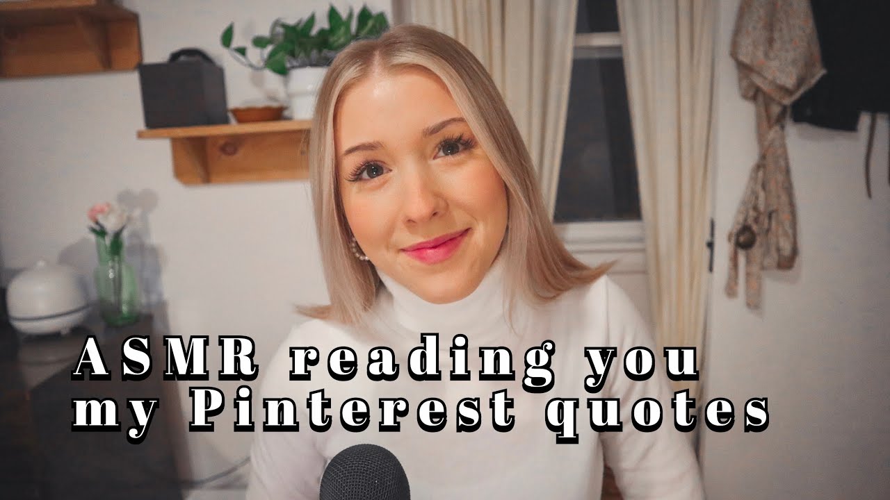 ASMR reading you my pinterest quotes - YouTube